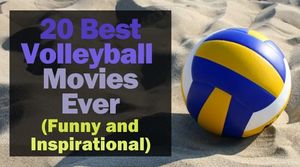 20 Best Volleyball Movies Ever (Funny and Inspirational) – Volleyball ...